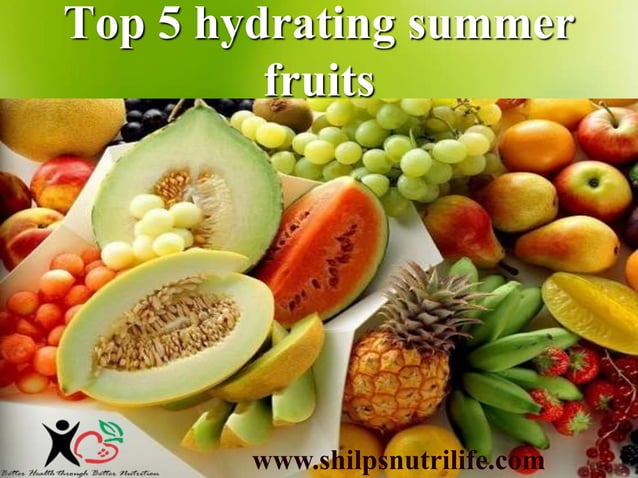 Top 5 Hydrating Summer fruit | PPT