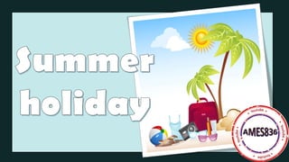 Summer holiday : English Language | PPT