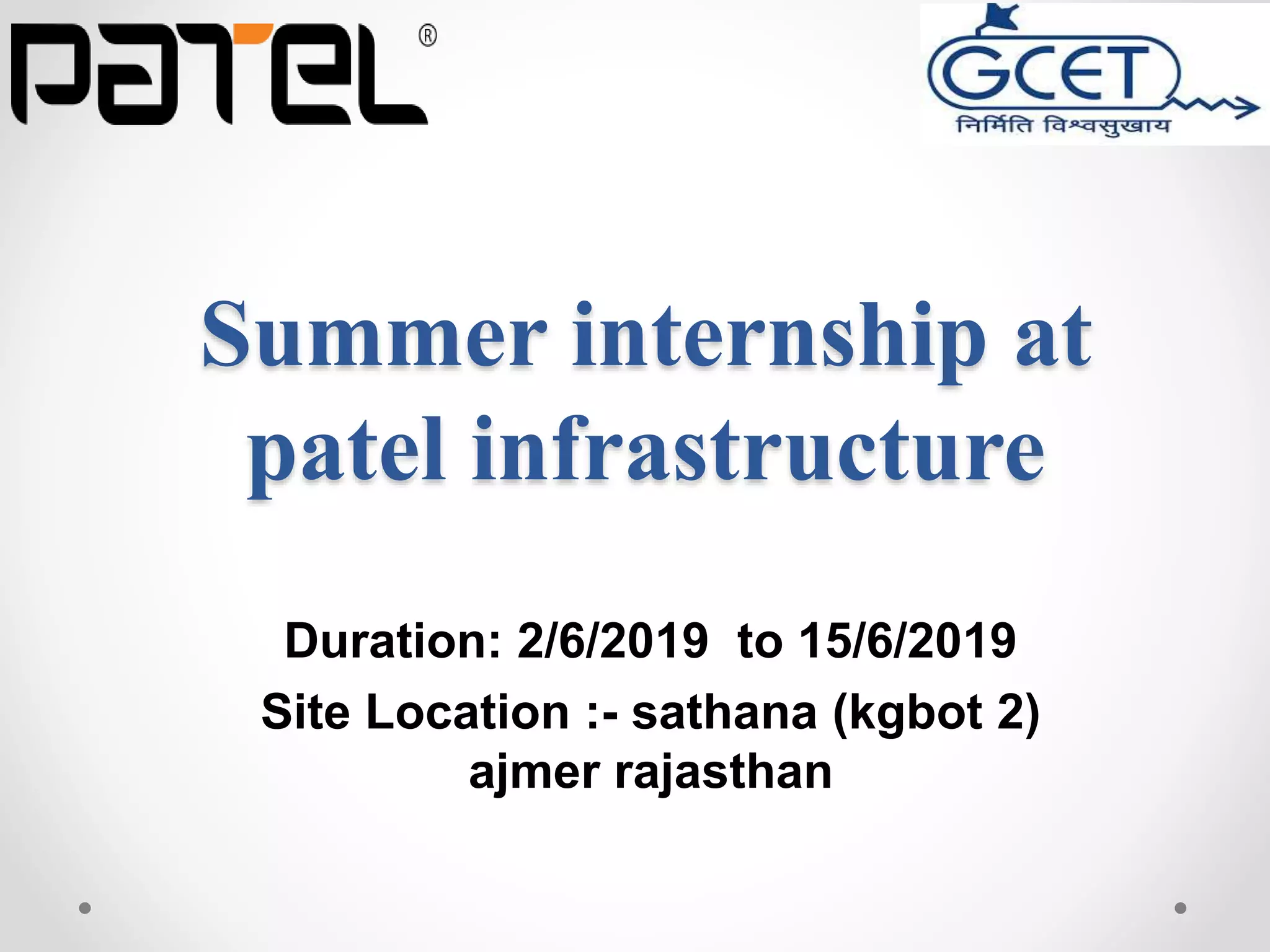 Summer internship at patel infrastructure | PPTX
