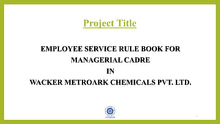 EMPLOYEE SERVICE RULE BOOK FOR MANAGERIAL CADRE | PPTX