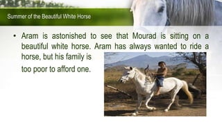 Summer of the beautiful white horse | PPSX