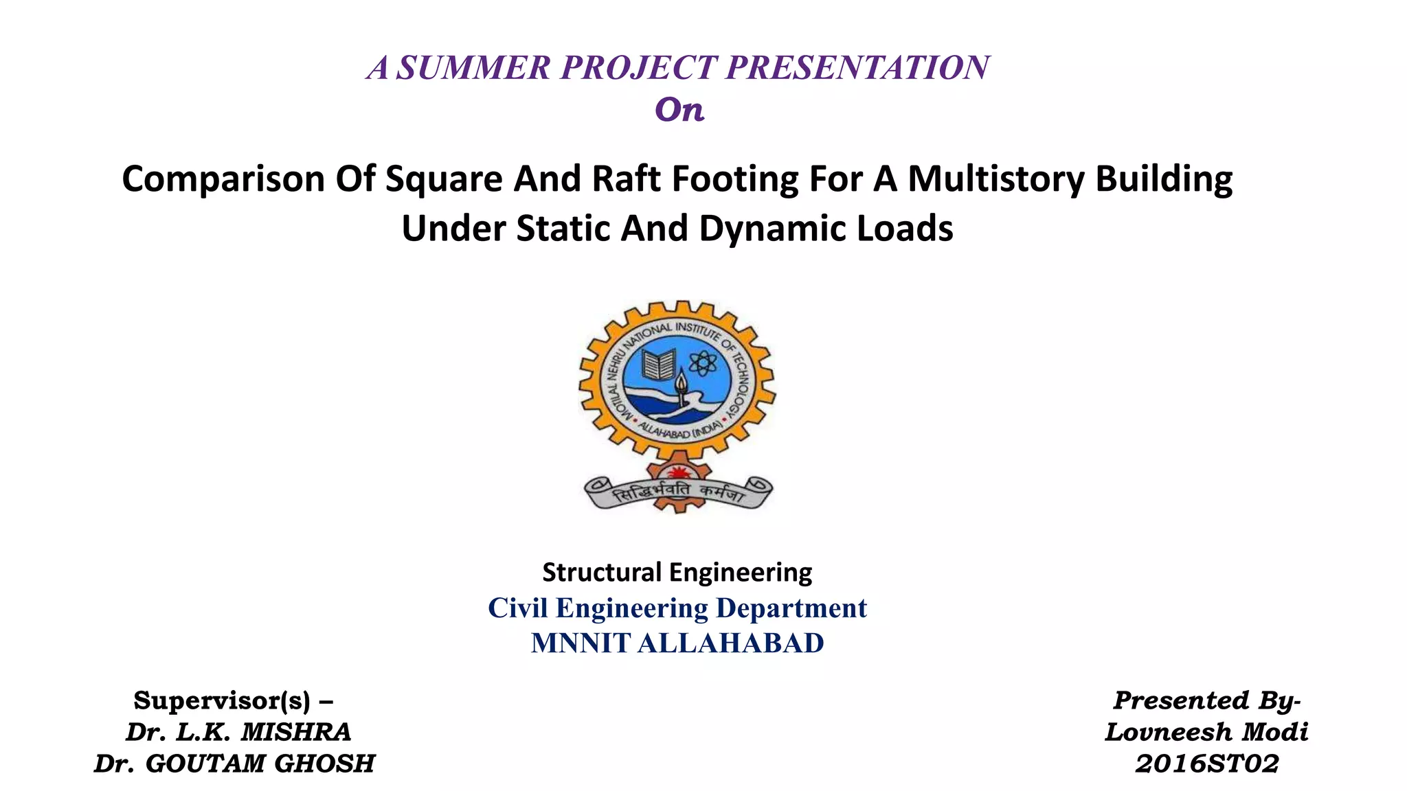 Comparison Of Square And Raft Footing For A Multistory Building Under ...