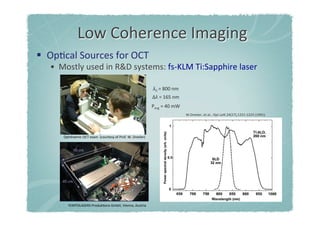 Low Coherence Interferometry: From Sensor Multiplexing to Biomedical ...