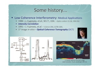Low Coherence Interferometry: From Sensor Multiplexing to Biomedical ...