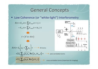 Low Coherence Interferometry: From Sensor Multiplexing to Biomedical ...