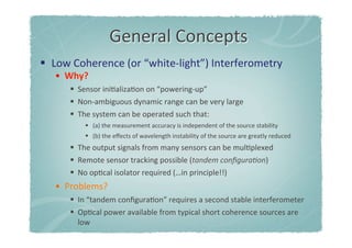 Low Coherence Interferometry: From Sensor Multiplexing to Biomedical ...