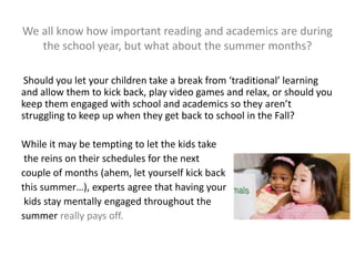 Summer slide | PPTX | Parenting Children Aged 4-11 | Parenting