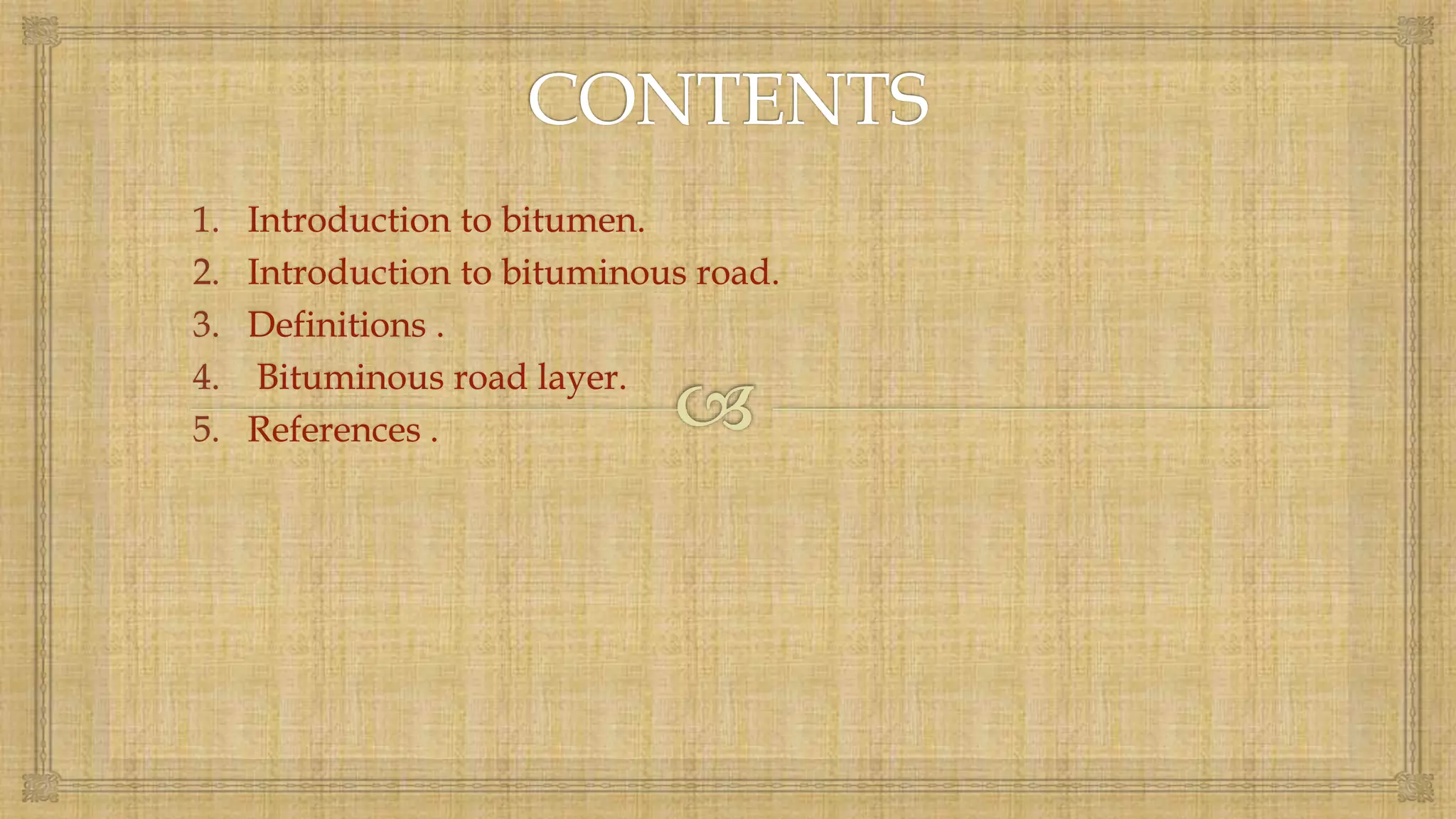 BITUMINOUS ROAD PPT | PPTX