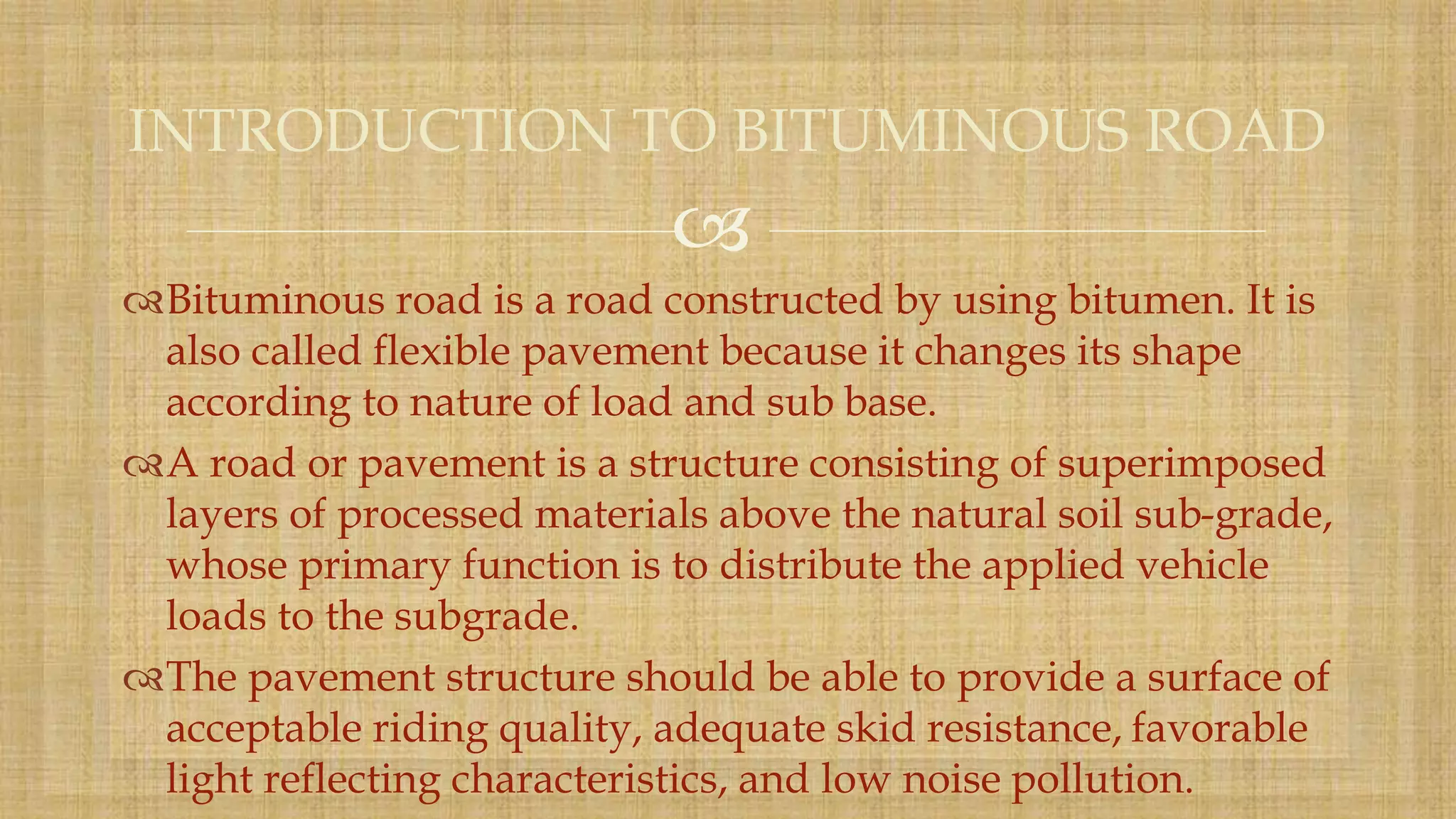 BITUMINOUS ROAD PPT | PPTX