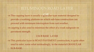 BITUMINOUS ROAD PPT | PPTX
