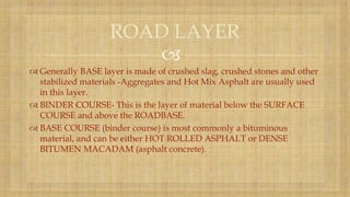 BITUMINOUS ROAD PPT | PPTX