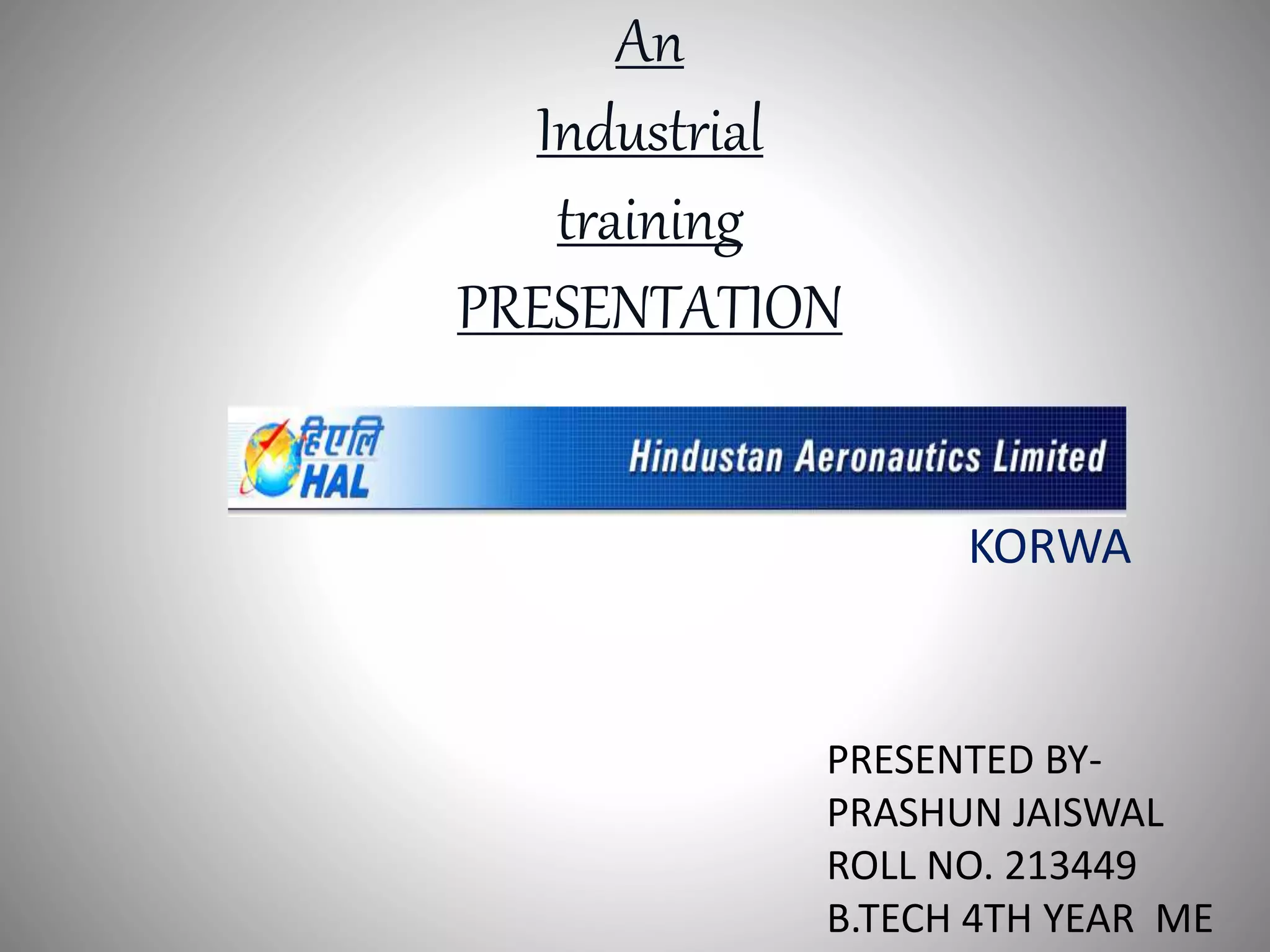 HAL KORWA Summer training ppt | PPTX