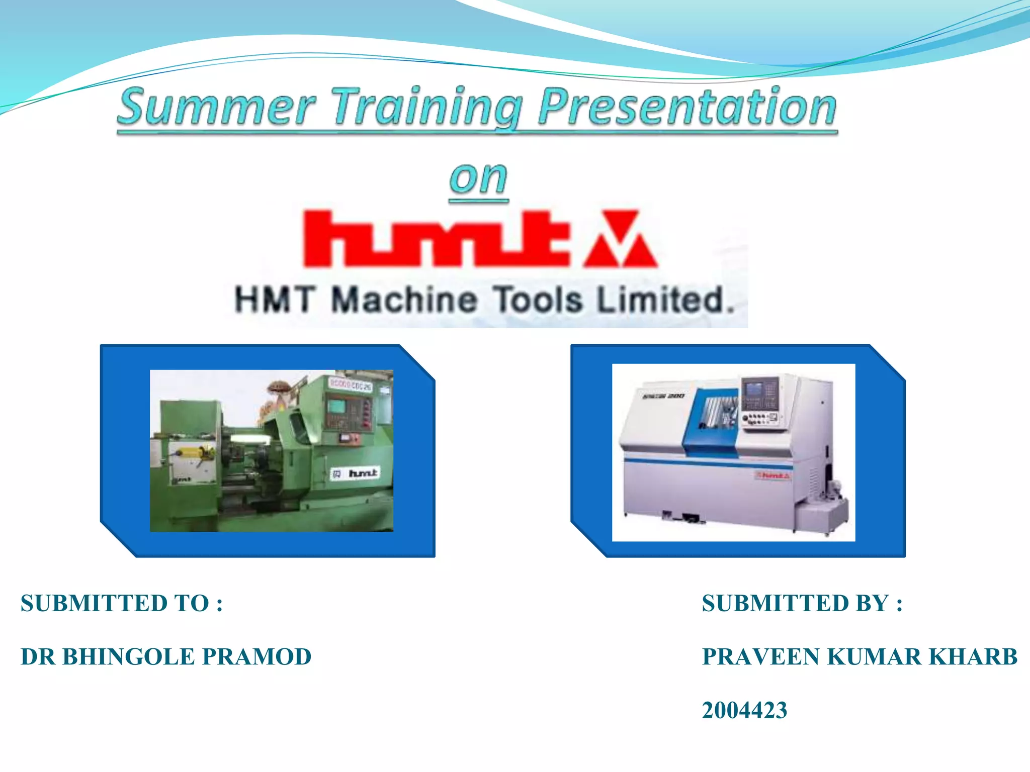 HMT MACHINE TOOLS PINJORE | PPT