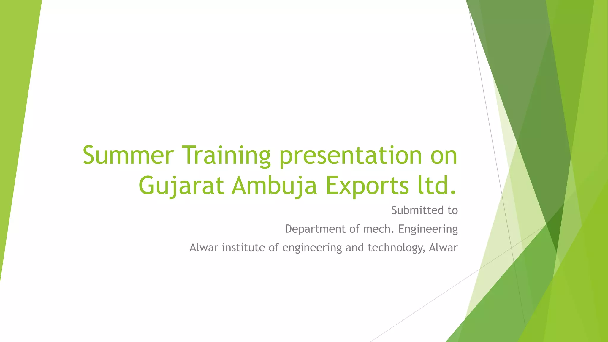 Summer training presentation on gujarat ambuja exports ltd | PPTX