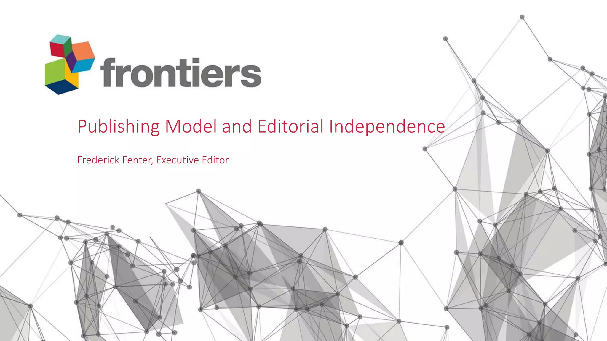 Frontiers' Publishing Model | PPTX