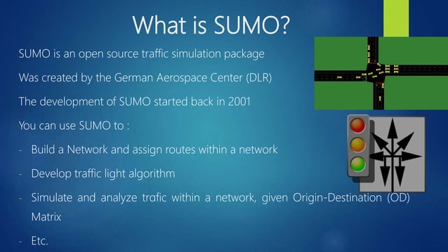 Sumo Simulation Of Urban Mobility Dlr Open Source Tutorial Pptx