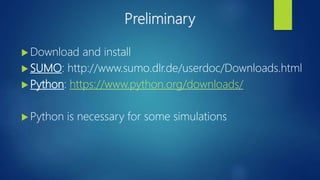 Sumo tutorial: 1) Manual Network creation, 2) OSM to Netwrok, 3) OD ...