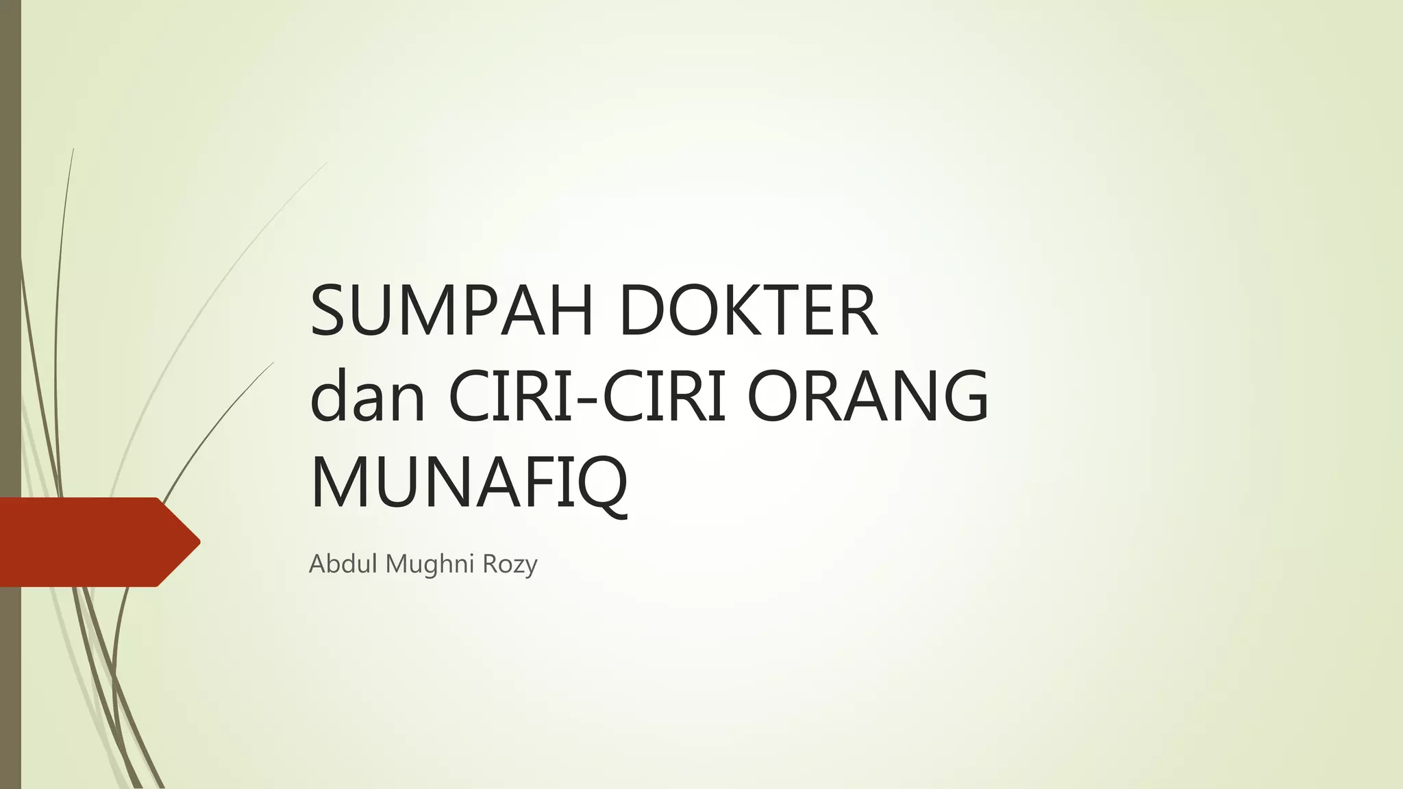 Sumpah dokter dan ciri orang munafiq | PPTX
