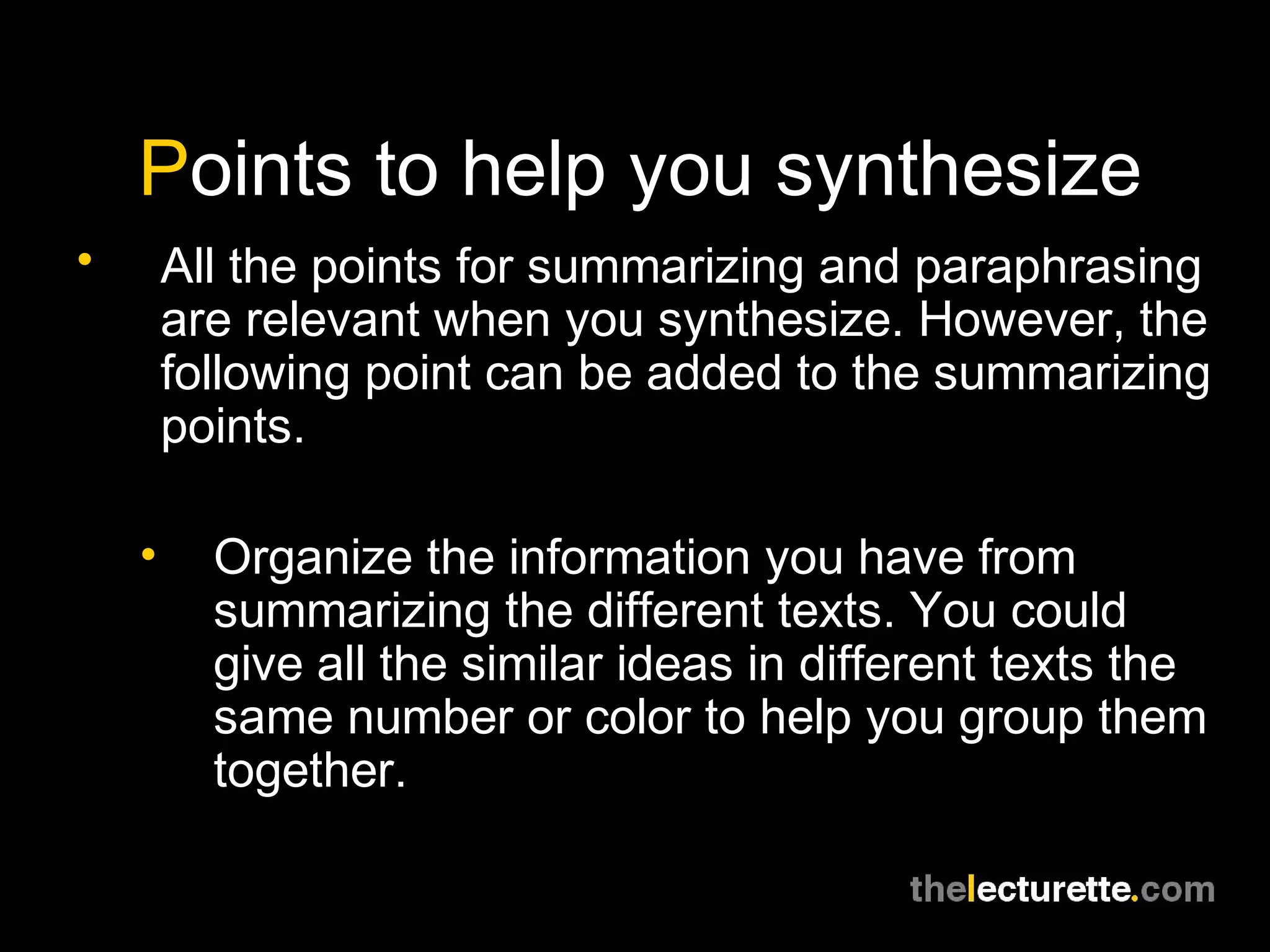 Summarizing, paraphrasing, synthesizing | PPT