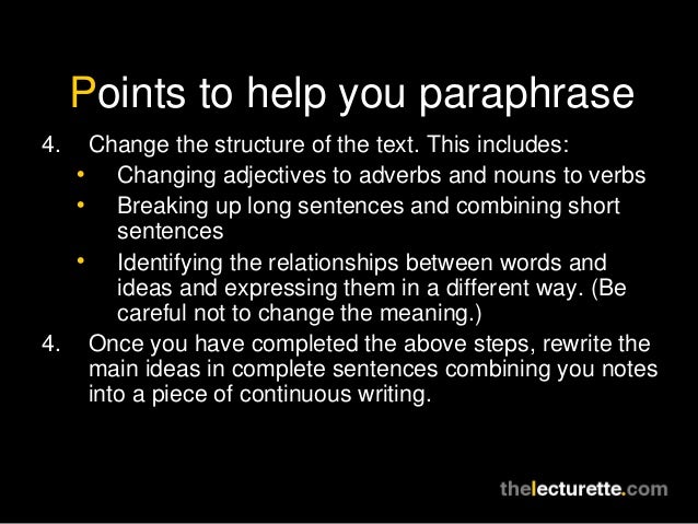 Summarizing, paraphrasing, synthesizing