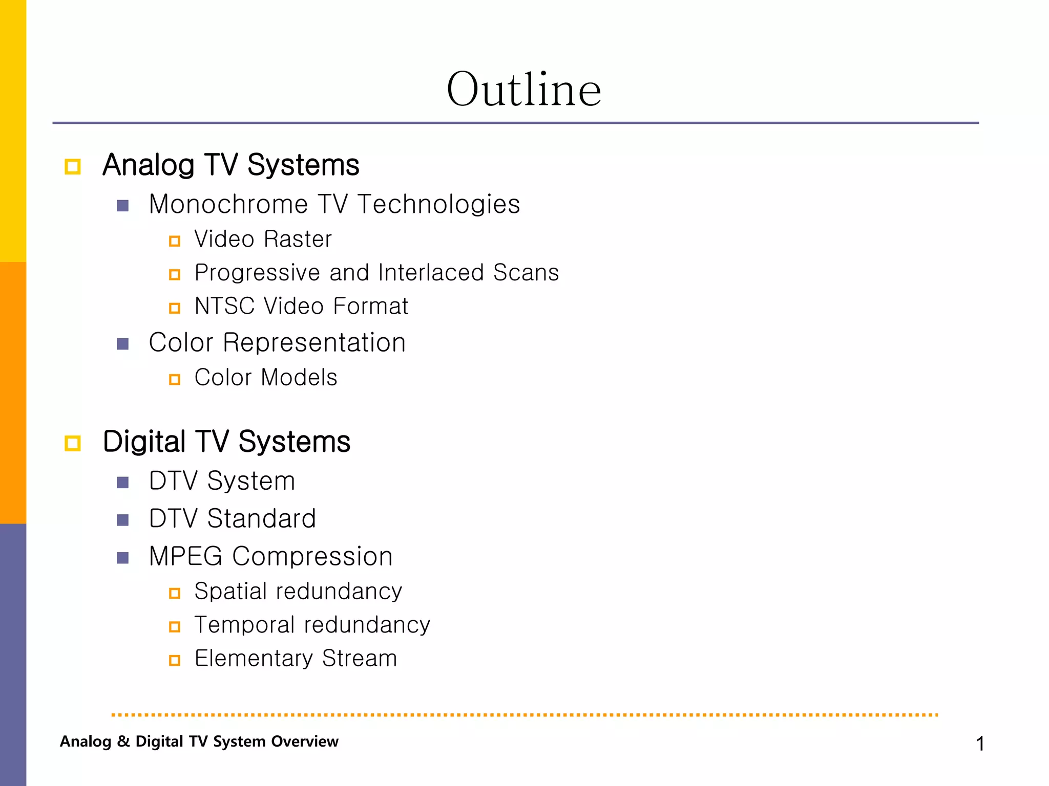 Analog TV Systems/Digital TV Systems/3DTV | PPTX