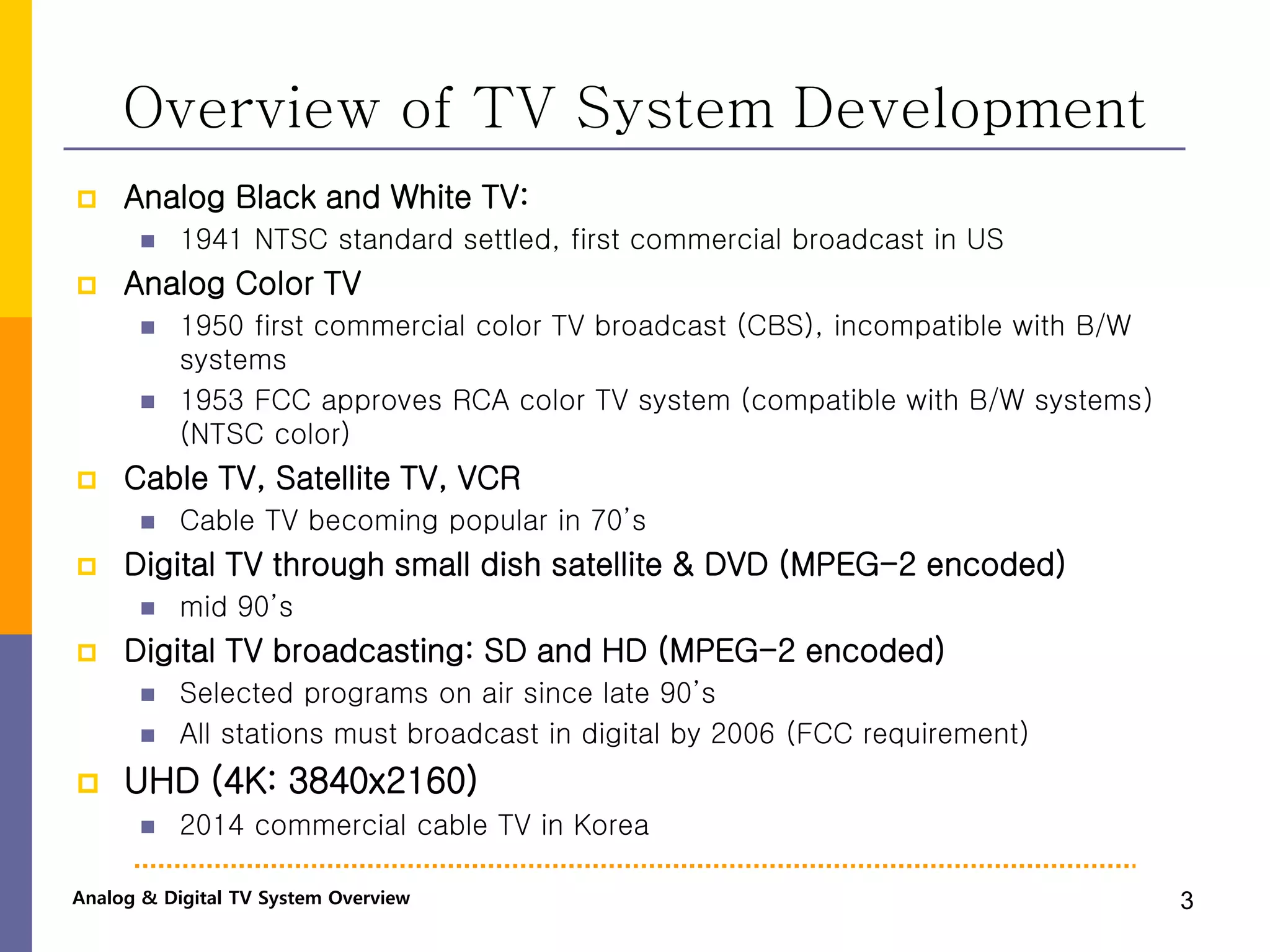 Analog TV Systems/Digital TV Systems/3DTV | PPTX
