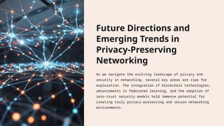 privacy preserving protocols in networking.pptx