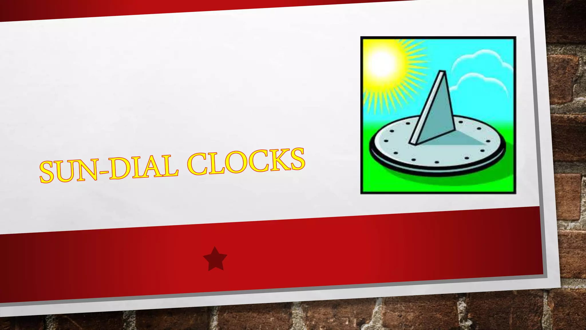 Sun dial clocks | PPT