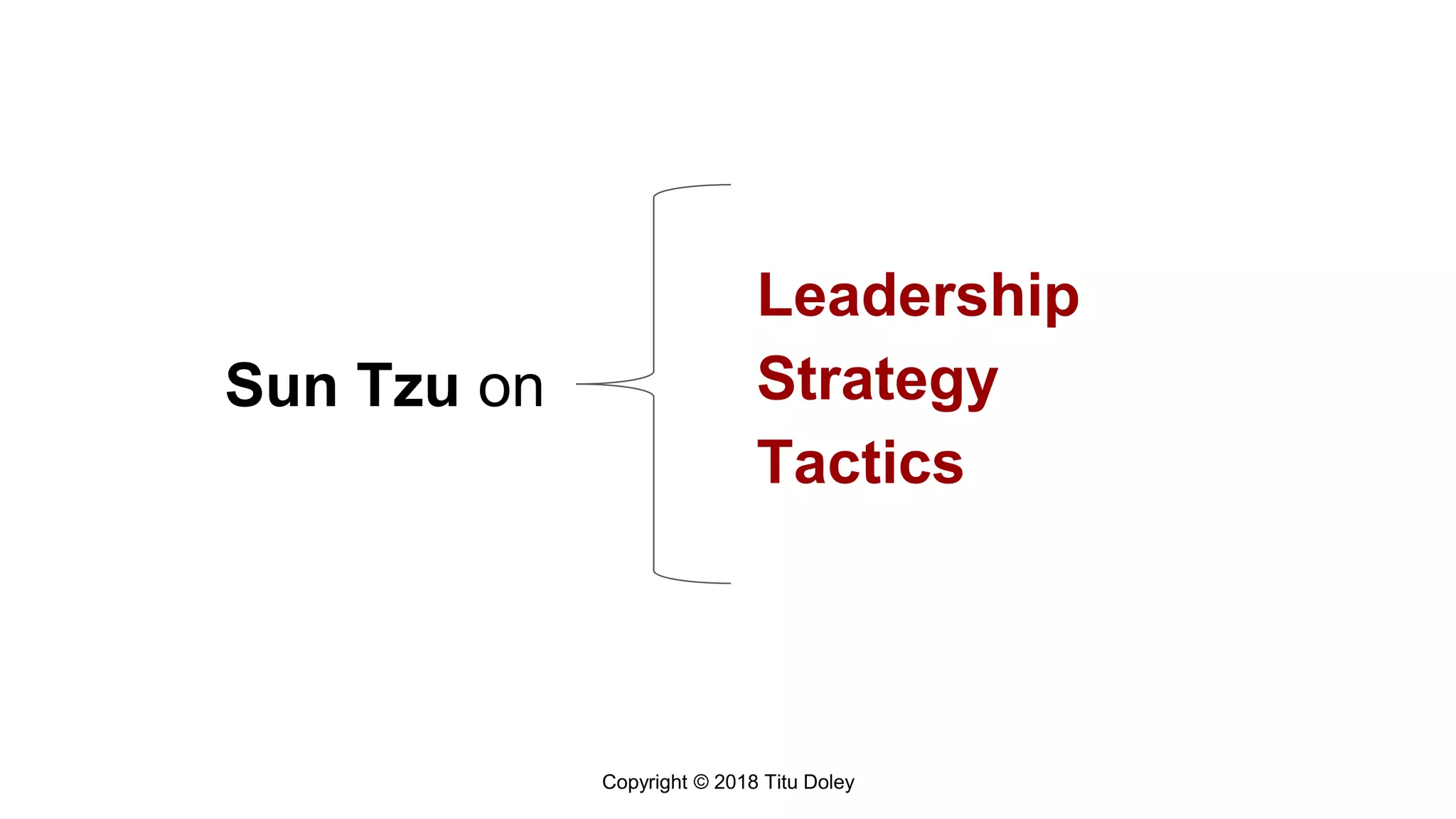 Sun Tzu on Leadership, Strategy and Tactics | PPTX