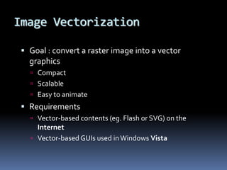 study Image Vectorization using Optimized Gradeint Meshes | PPT