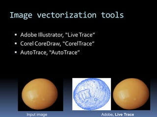 study Image Vectorization using Optimized Gradeint Meshes | PPT