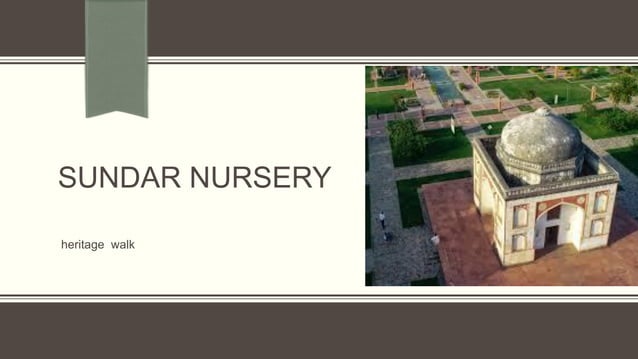 Sundar nursery of new delhi , india.pptx.pdf