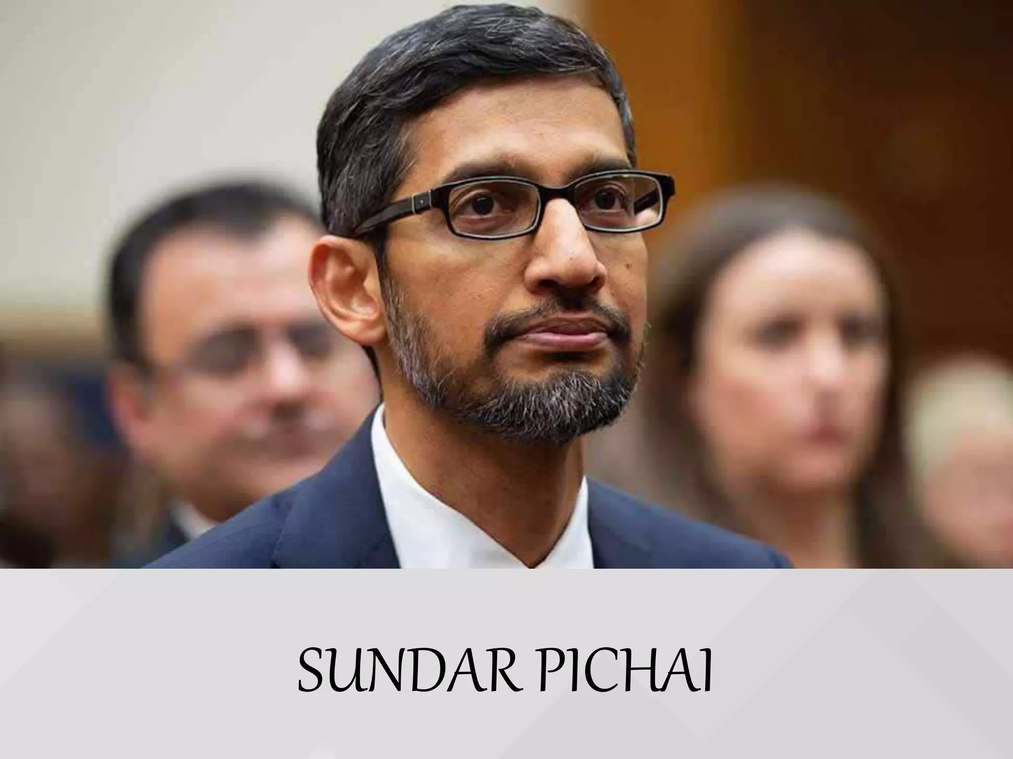 Sundar Pichai Success Story | Biography | PPTX