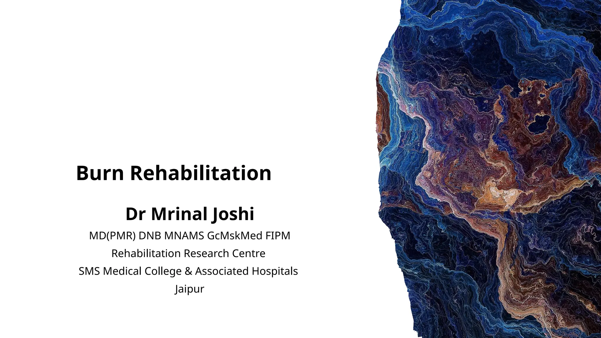 BURN REHABILITATION - a basic presentation on positioning and splinting ...