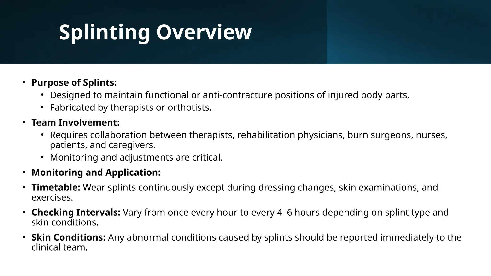 BURN REHABILITATION - a basic presentation on positioning and splinting ...