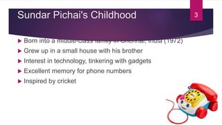 CEO of Google, Sunder Pichai's biography | PPTX