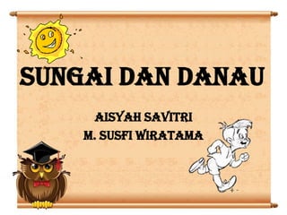 Sungai dan Danau -PKLH- | PPT