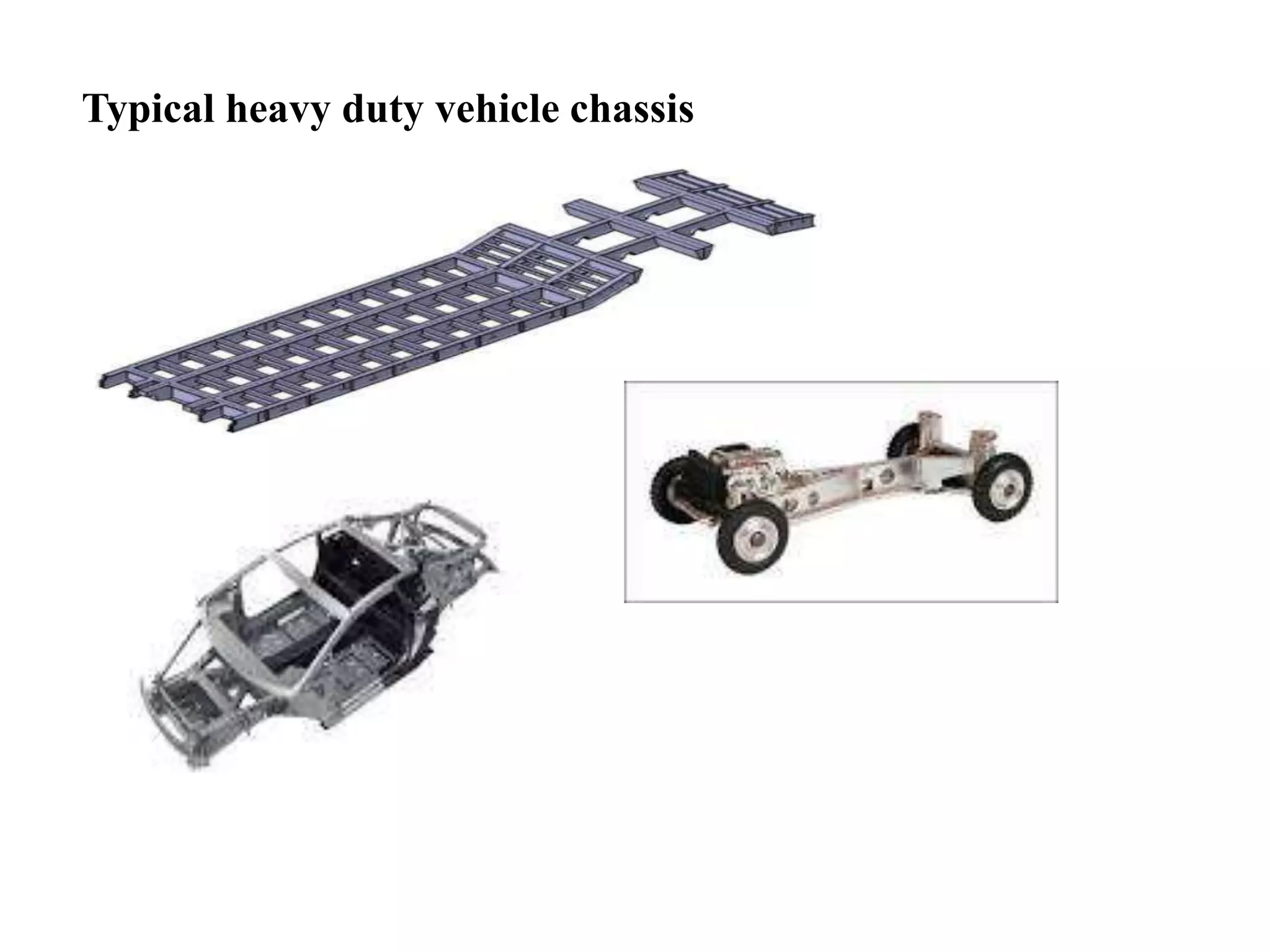 Stress Analysis of a heavy duty vehicle chassis by using FEA | PPT