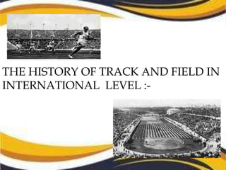 Historical development of track and field at national and international ...