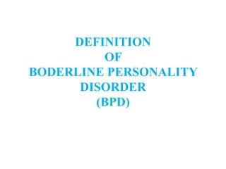 BODERLINE PERSONALITY DISORDER | PPTX