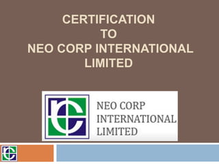 Sunil Trivedi Neo Corp Accreditations to the Organization | PPTX
