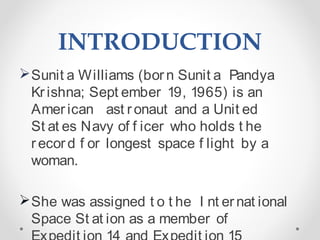 Sunita william’’ | PPT