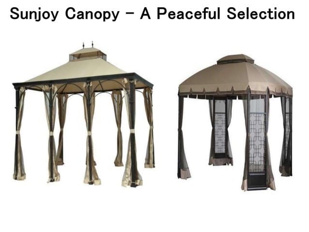 Sunjoy Canopy - A Peaceful Selection | PPT