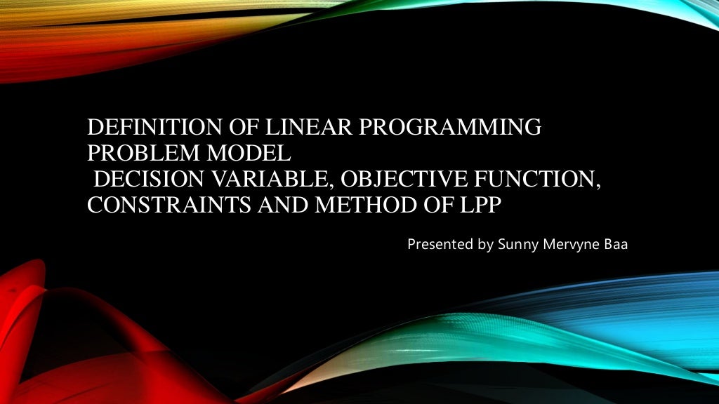 Definition Of Linear Programming Problem Model Decision Variable Ob