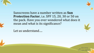 Sun Protection Factor and its Significance | PPTX