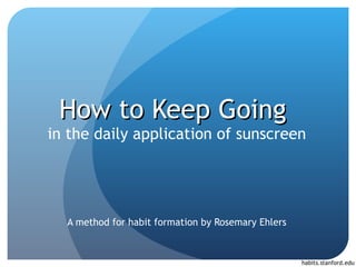 Making Sunscreen a Daily Habit | PPT