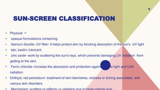 Sunscreen ,sunscreen classification, sunprotection factor(spf) | PPTX