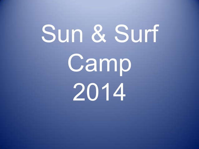 Sun & surf camp 2014 | PPT