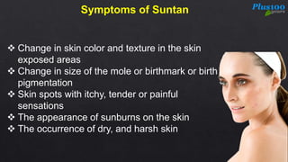 How To Remove Tan (Suntan) solution with practically proven tips | PPT
