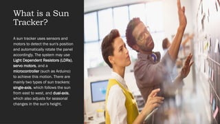 SUN TRACTER FOR SOLAR PANEL BY SIDDHI.pptx